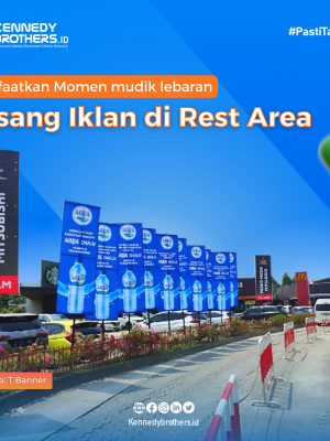 Harga sewa T Banner di Rest Area | KennedyBrothers.Id